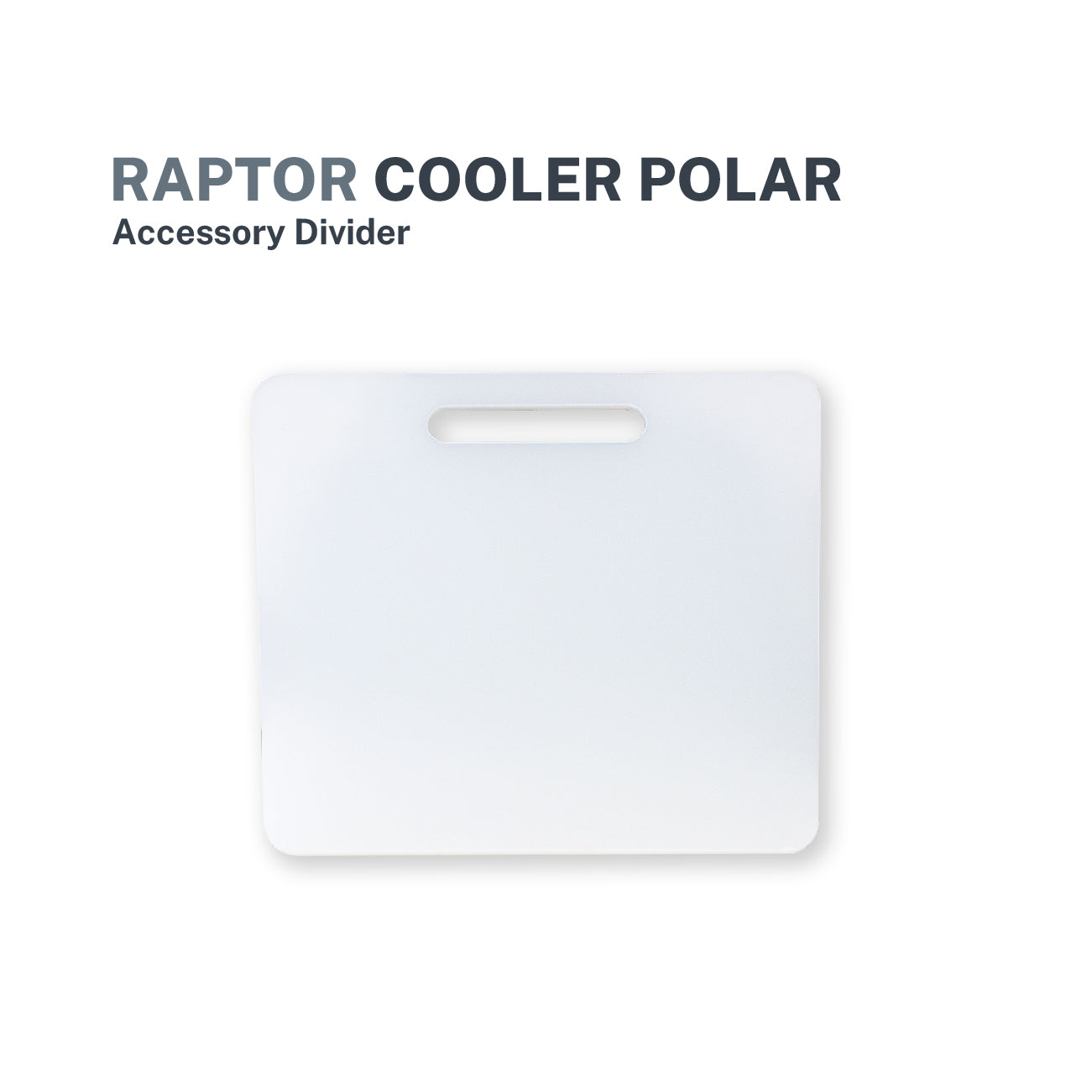 Raptor Cooler Polar Accessory Divider