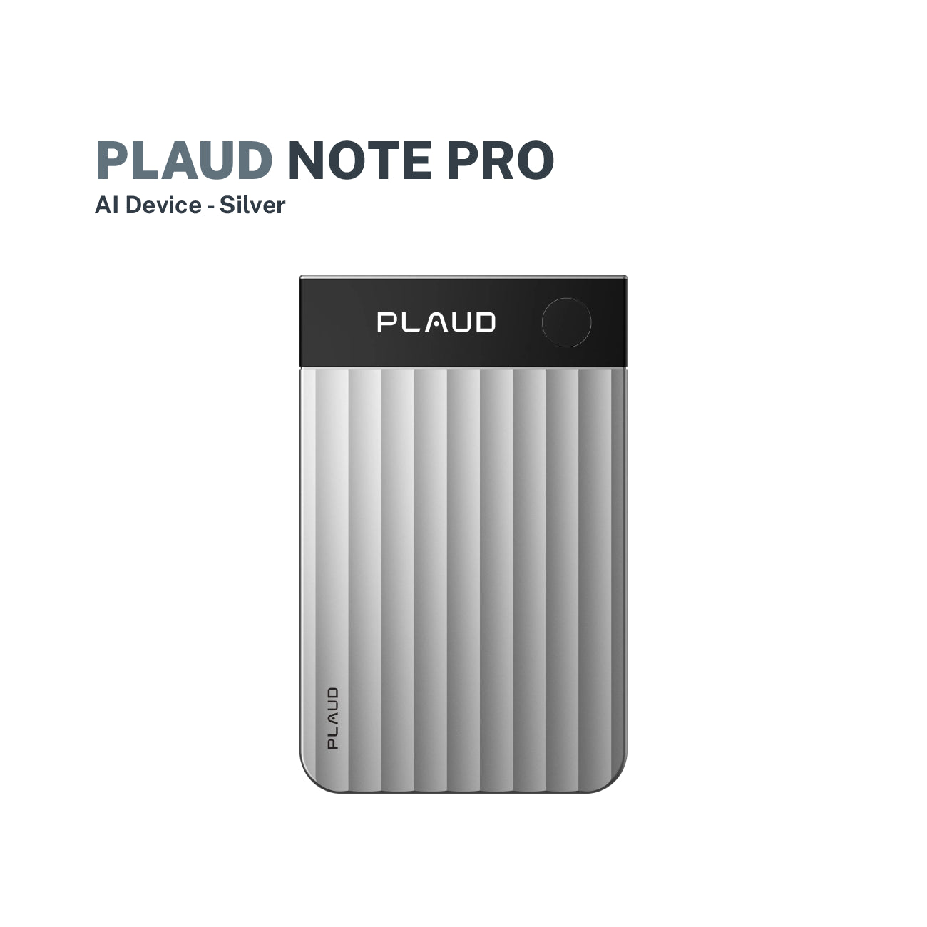 Plaud Note Pro- Silver